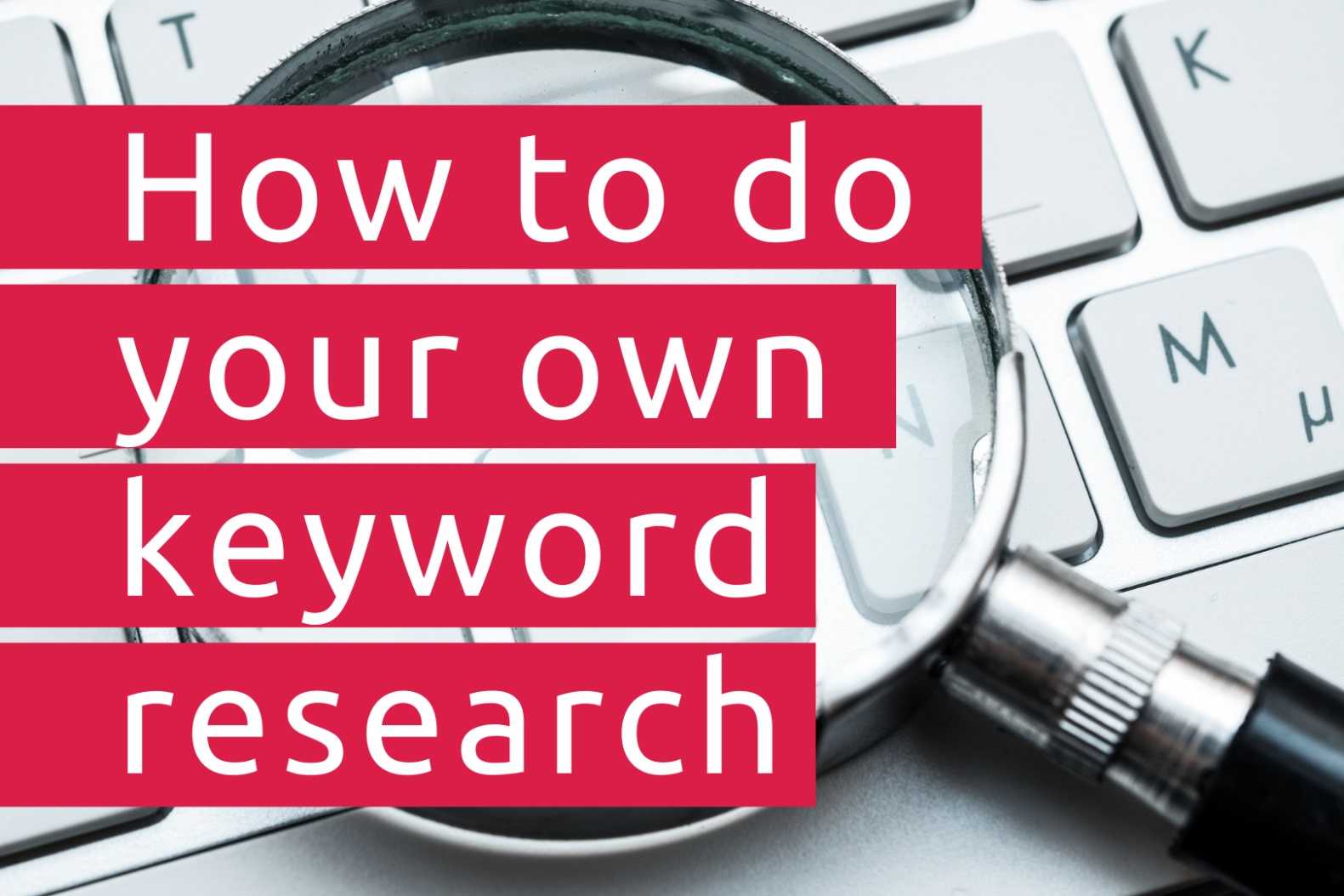 How To Do Your Own Keyword Research - Custom web development South ...