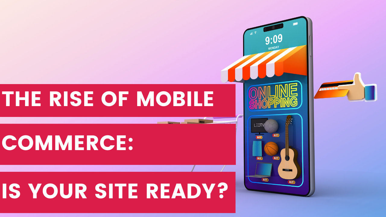 The Rise of Mobile Commerce:Navigating the Future of eCommerce - Gravit ...